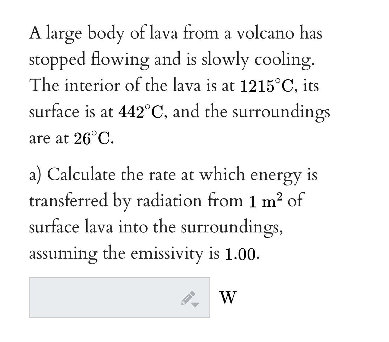 Solved A large body of lava from a volcano has stopped | Chegg.com