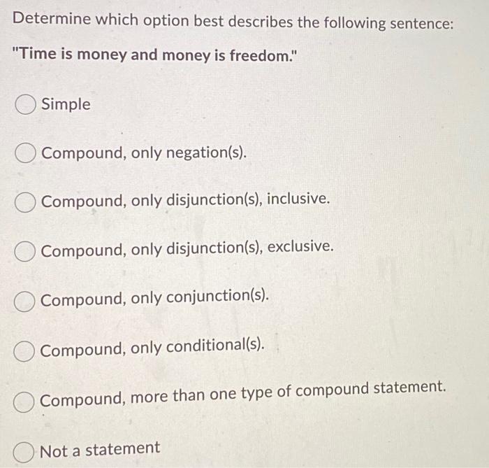 Solved Determine Which Option Best Describes The Following Chegg