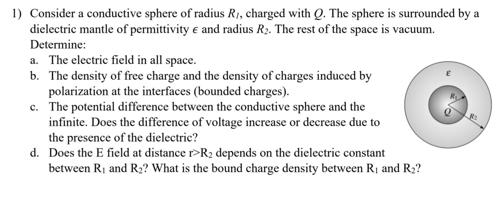 Solved 1) Consider a conductive sphere of radius Rl, charged | Chegg.com