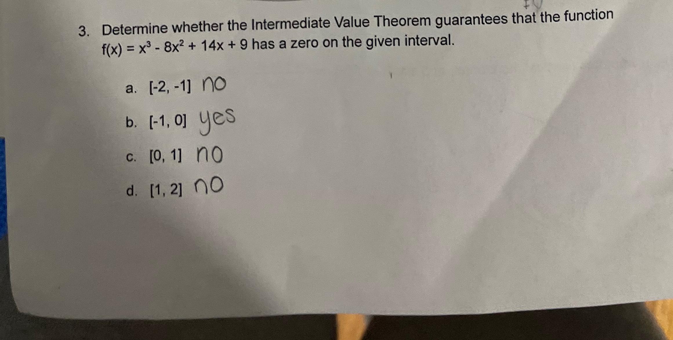Solved Determine whether the Intermediate Value Theorem | Chegg.com