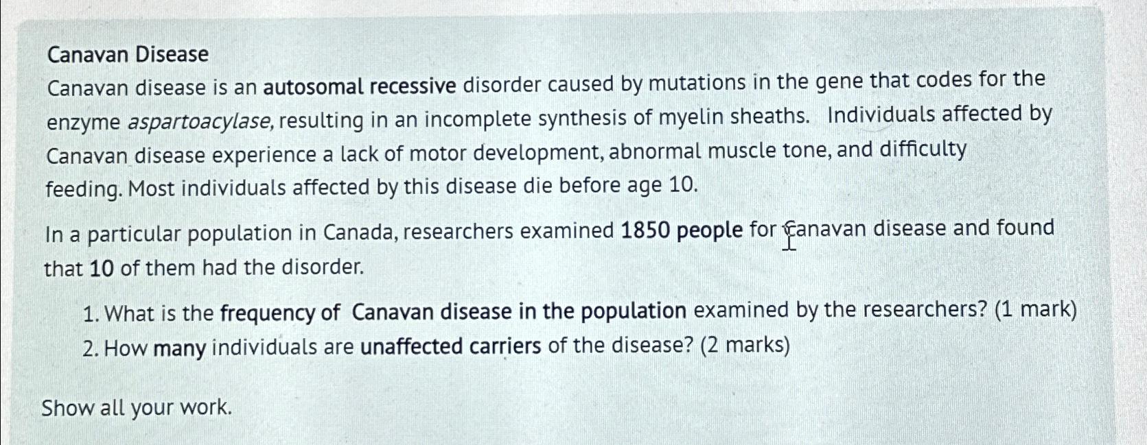 Solved Canavan DiseaseCanavan disease is an autosomal | Chegg.com