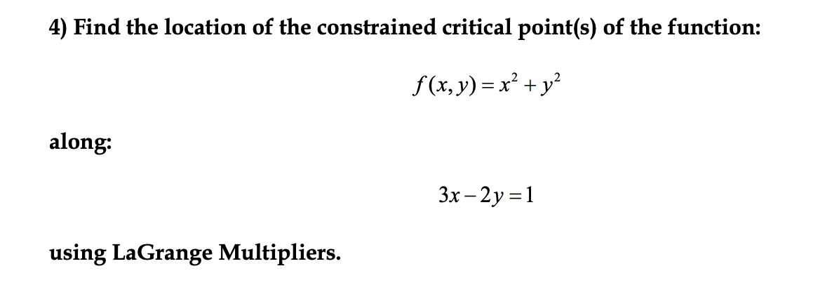Solved Find the location of the constrained critical | Chegg.com