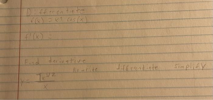 Solved f(x)=x′cos(x)f′(x)= Find derinative y=x7x3/2 | Chegg.com