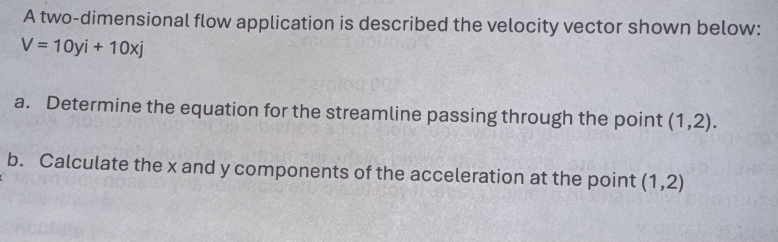 Solved A two-dimensional flow application is ﻿described the | Chegg.com