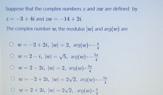 Solved Suppose that the complex numbers z ﻿and zw ﻿are | Chegg.com