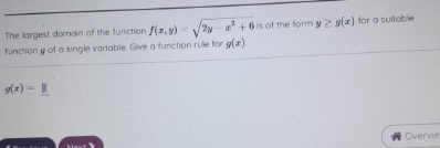 Solved The largest domain of the function f(x,y)=2y-x2+62 | Chegg.com