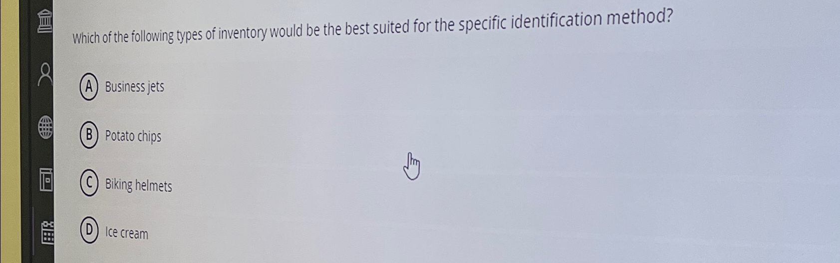 Solved Which of the following types of inventory would be | Chegg.com