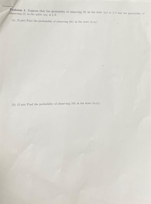 Solved Problem 1. Suppose that the probability of observing | Chegg.com