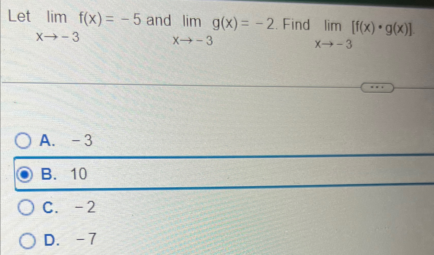 Solved Let limx→-3f(x)=-5 ﻿and limx→-3g(x)=-2. ﻿Find | Chegg.com