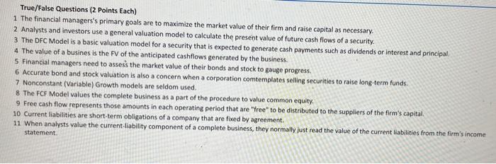 Solved True/False Questions (2 Points Each) 1 The financial | Chegg.com