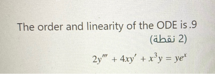 Solved The order and linearity of the ODE is.9 (2 نقطة) 2y" | Chegg.com