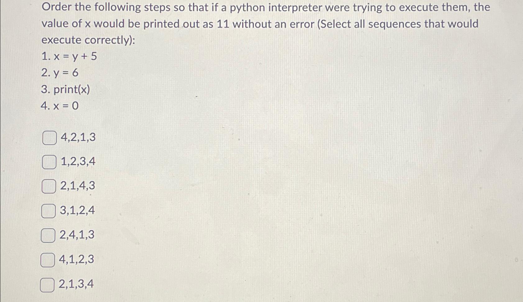 Solved Order the following steps so that if a python | Chegg.com