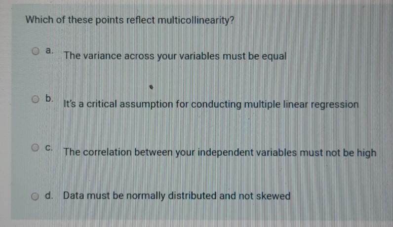 Solved Which of these points reflect multicollinearity? a. | Chegg.com