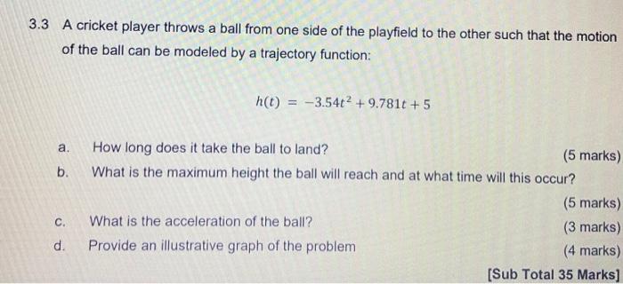Solved 3.3 A cricket player throws a ball from one side of | Chegg.com
