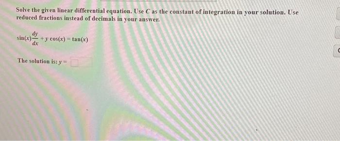 Solved Solve the given linear differential equation. Use C | Chegg.com