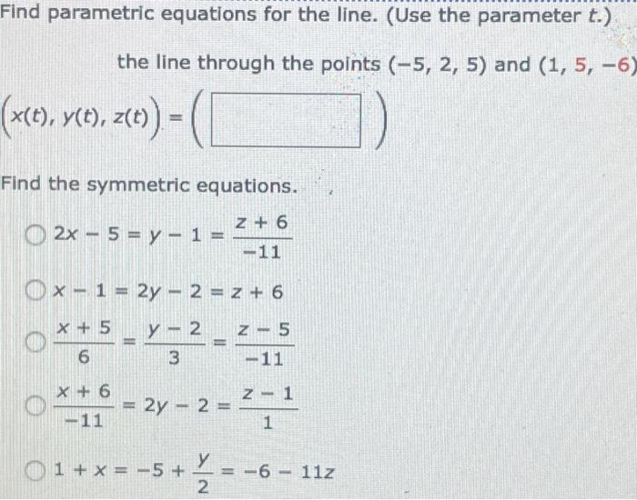 Solved Find parametric equations for the line. (Use the | Chegg.com