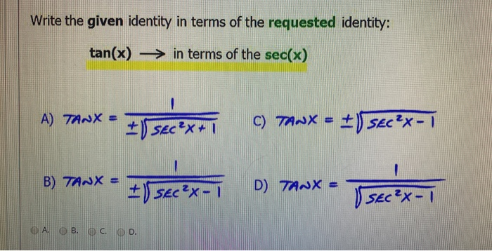 Solved Write the given identity in terms of the requested | Chegg.com