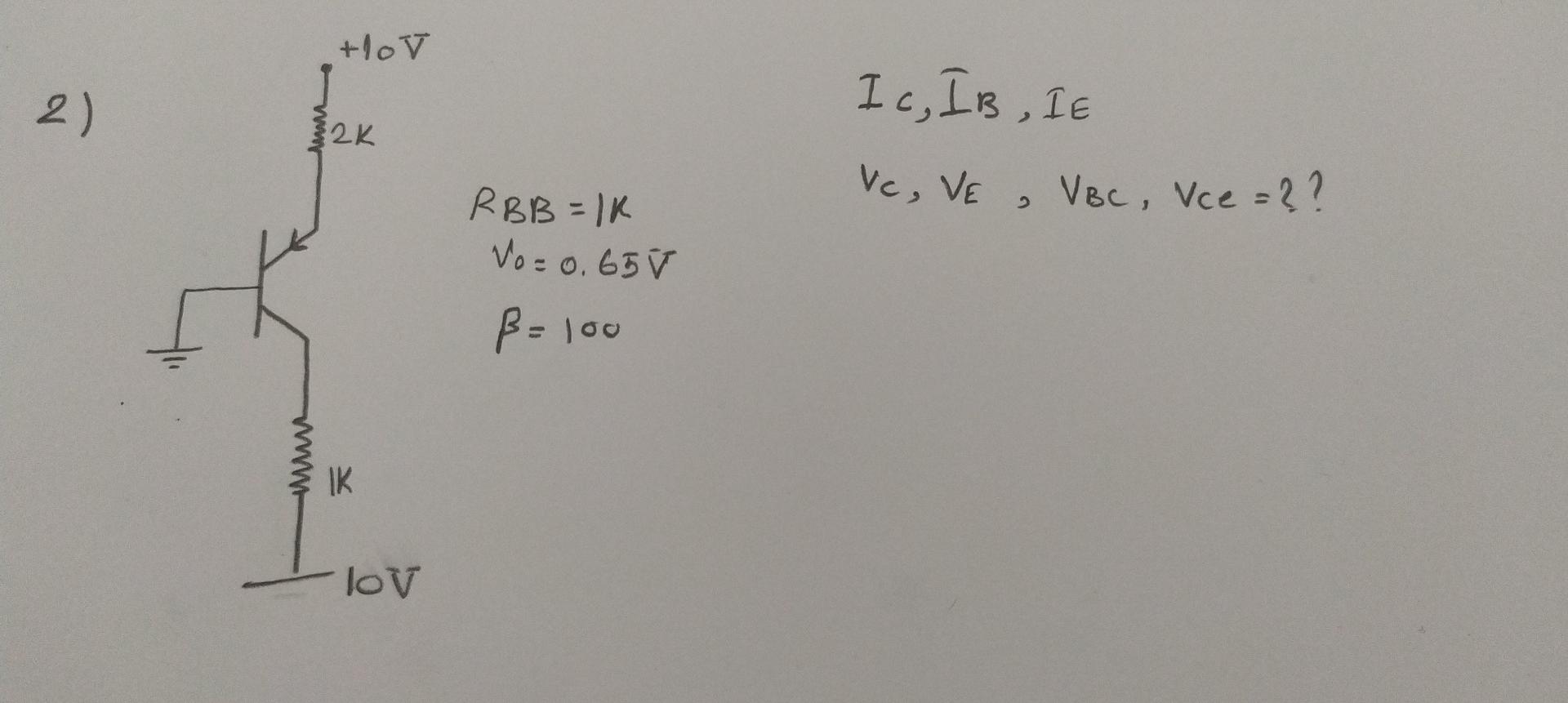 Solved IC,IB,IE VC,VE,VBC,VCe=?? | Chegg.com