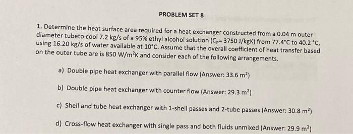 1. Determine the heat surface area required for a | Chegg.com