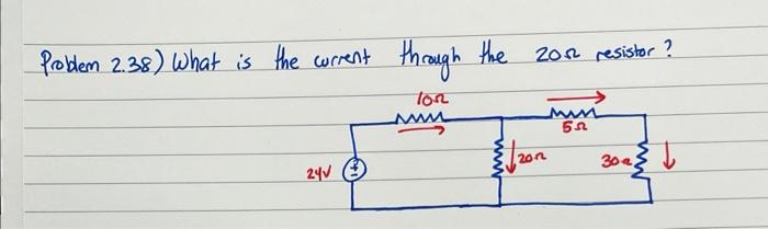 Solved Problem 2.38) What is the current thraugh the 20Ω | Chegg.com