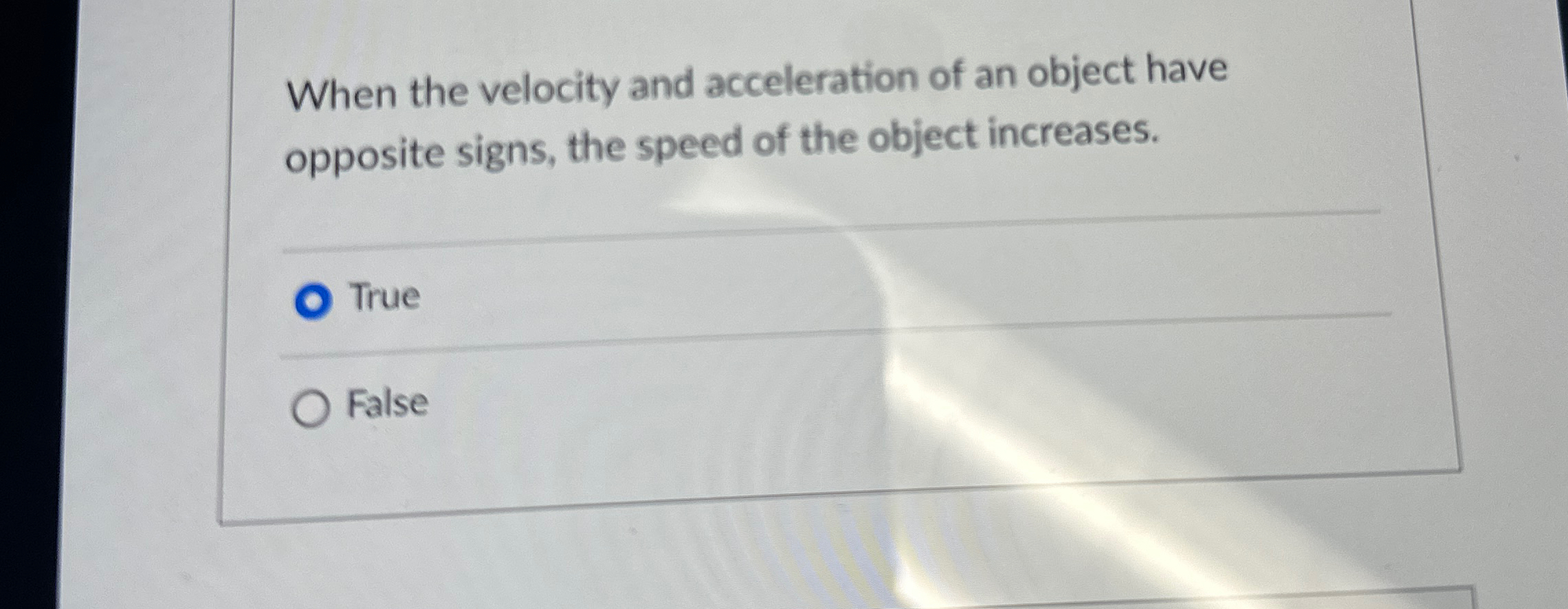 Solved When the velocity and acceleration of an object have | Chegg.com