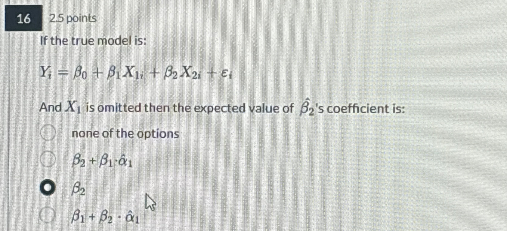 Solved 162.5 ﻿pointsIf the true model | Chegg.com