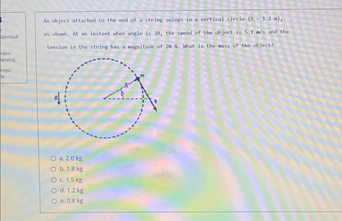 Solved An object attached to the end of a string swings in a | Chegg.com