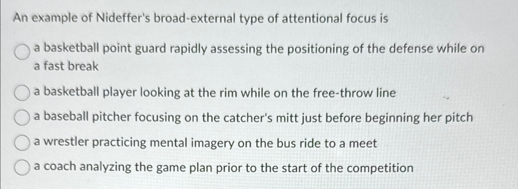 An example of Nideffer's broad-external type of | Chegg.com