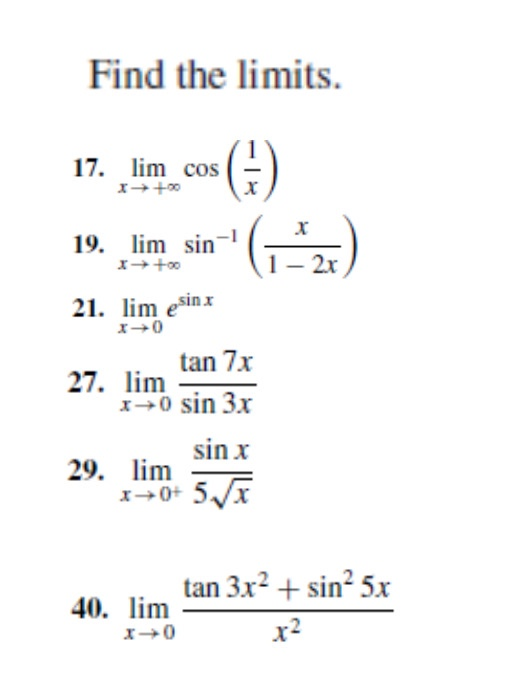 Solved Find the limits. 17. lim cos (+) 19. lim_sin' (1-25) | Chegg.com