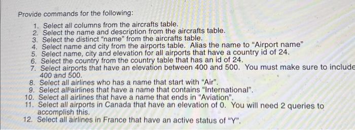 Solved Provide commands for the following: 1. Select all | Chegg.com
