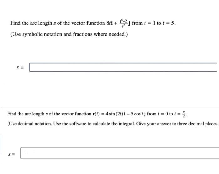 Solved Find the arc length s of the vector function | Chegg.com