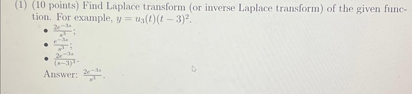 Solved Please show the steps(1) (10 ﻿points) ﻿Find Laplace | Chegg.com