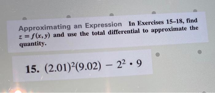 Solved Approximating an Expression In Exercises 15-18, find | Chegg.com