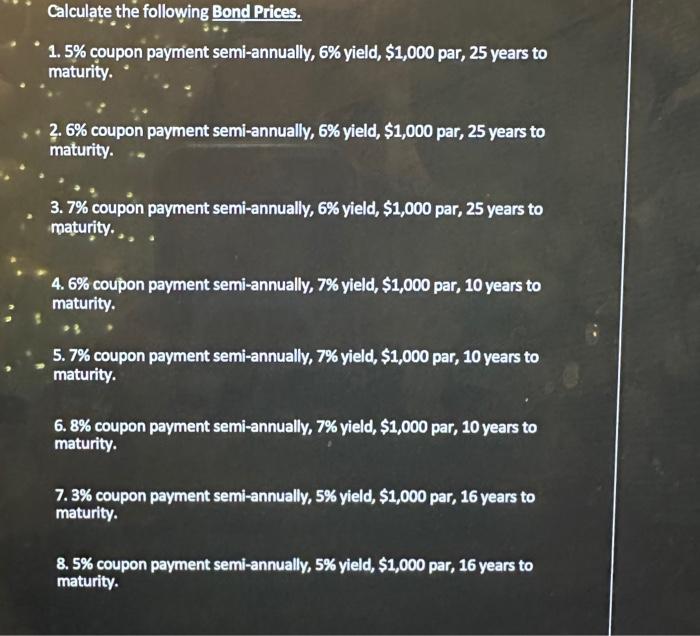 Solved 9. 7% coupon payment semi-annually, 5% yield, $1,000 | Chegg.com