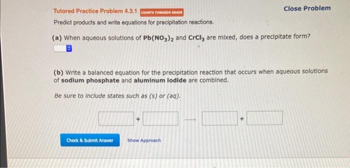 Solved Tutored Practice Problem 4.3.1 Close Problem Predict | Chegg.com