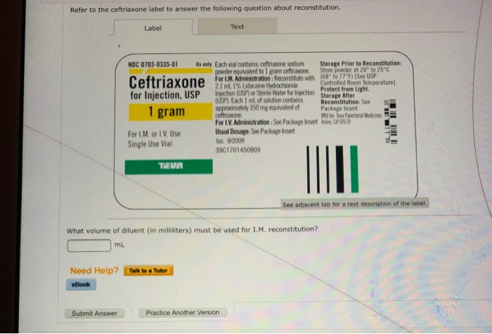 Solved Refer to the ceftriaxone label to answer the | Chegg.com