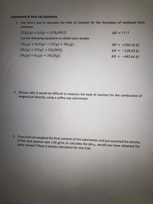 Solved Experiment 8: Post Lab Questions 1. Use Hess's law to | Chegg.com