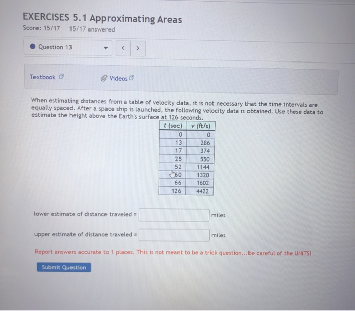 Solved EXERCISES 5.1 Approximating Areas Score: 15/17 15/17 | Chegg.com