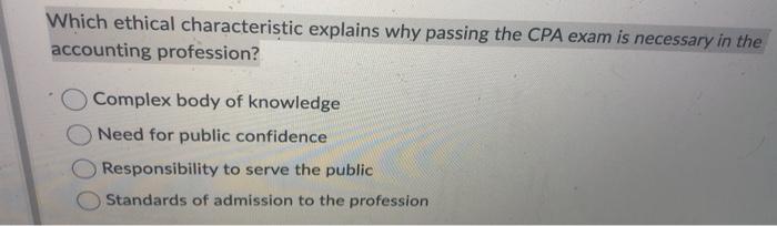 Solved Which ethical characteristic explains why passing the | Chegg.com