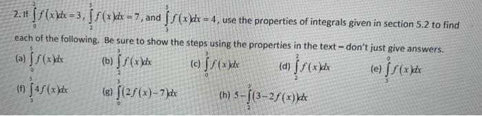 Solved 2. If ∫02f(x)dx=3,∫23f(x)dx=7, and ∫35f(x)dx=4, use | Chegg.com