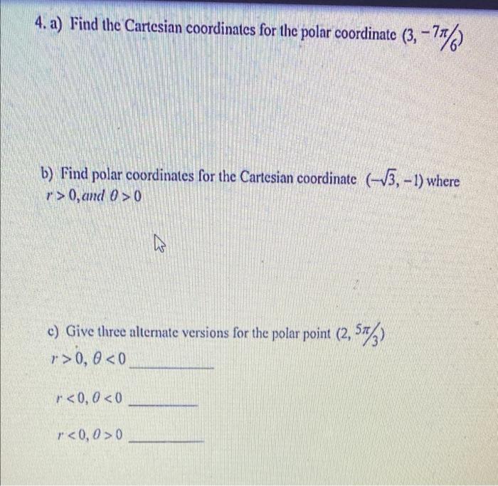 Solved 4. a) Find the Cartesian coordinates for the polar | Chegg.com