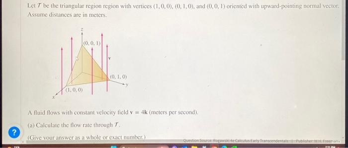 Solved Let T be the triangular region region with vertices | Chegg.com