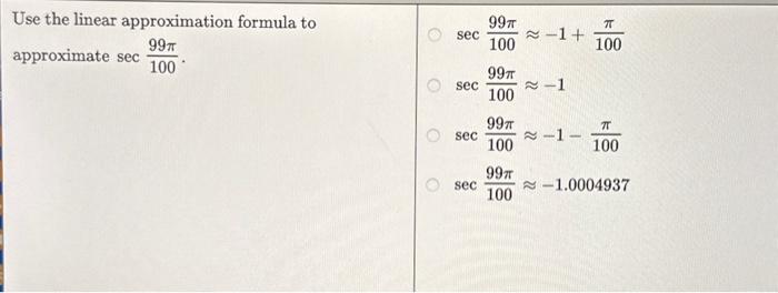 Solved Use the linear approximation formula to approximate | Chegg.com