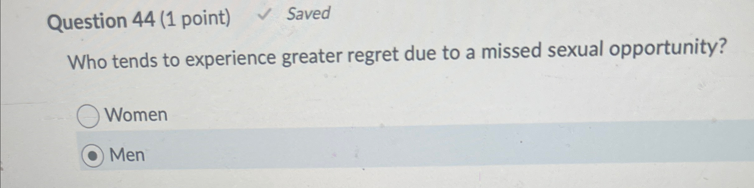Solved Question 44 (1 ﻿point)SavedWho tends to experience | Chegg.com
