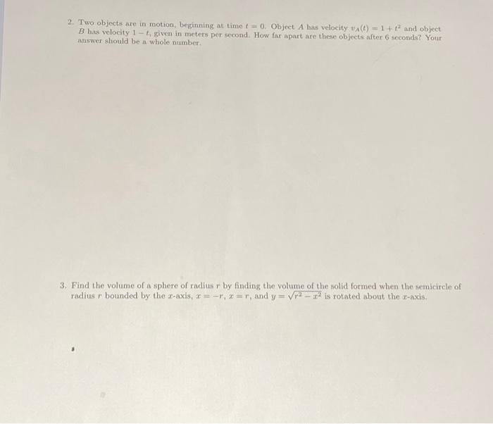 Solved 2. Two objects are in motion, beginning at time t=0. | Chegg.com