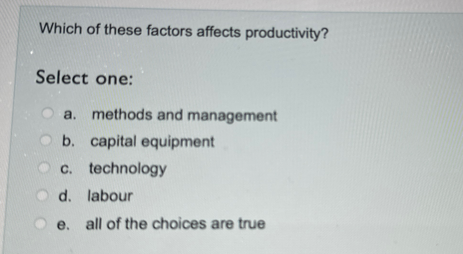 Solved Which of these factors affects productivity?Select | Chegg.com