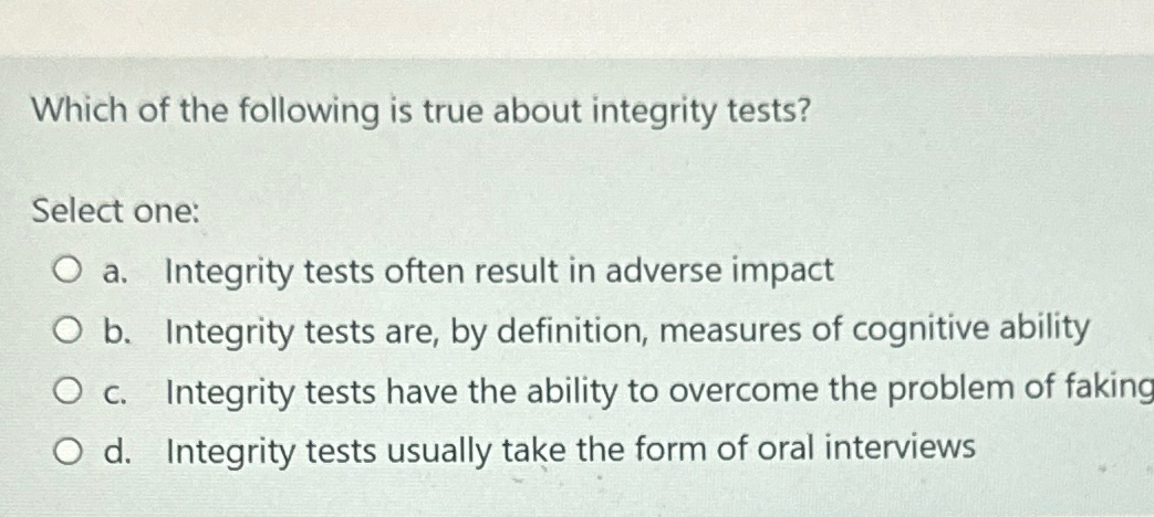 Solved Which of the following is true about integrity | Chegg.com