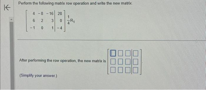 Solved Perform the following matrix row operation and write | Chegg.com