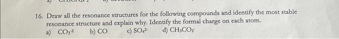 Solved 16. Draw all the resonance structures for the | Chegg.com