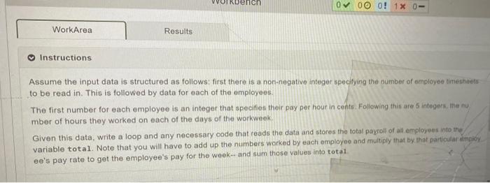 Solved 0 000! 1x 0- WorkArea Results instructions Assume the | Chegg.com